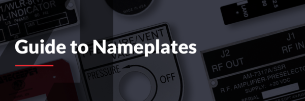 Different Types of Nameplates, Nameplate Materials & More