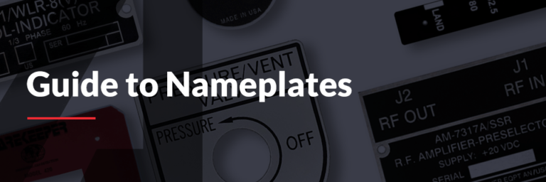 Different Types of Nameplates, Nameplate Materials & More